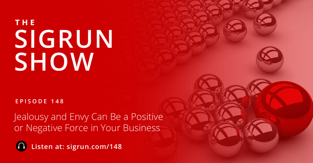 #148: Jealousy and Envy Can Be a Positive or Negative Force in Your ...