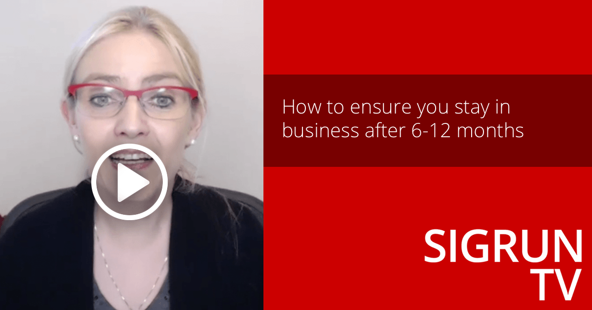 Sigrun TV: How to ensure you stay in business after 6-12 months - SIGRUN