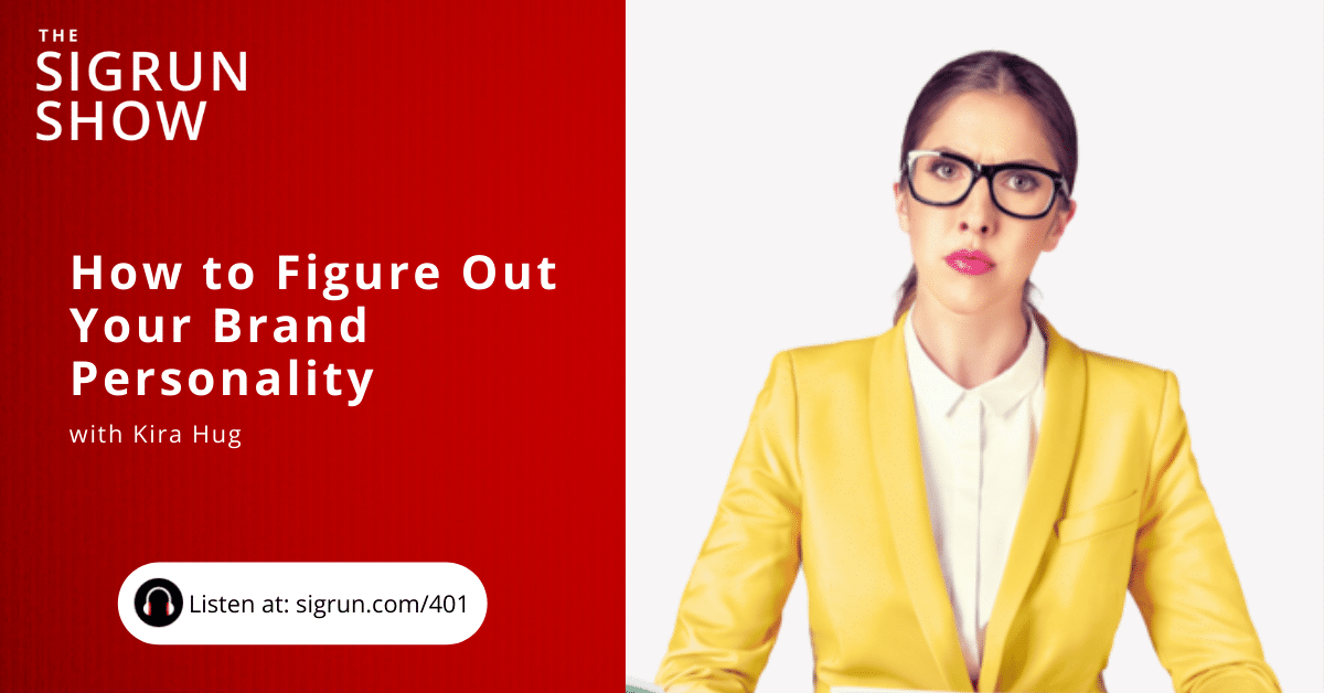 How To Figure Out Your Brand Personality With Kira Hug Sigrun Coaching How To Figure Out Your Brand Personality With Kira Hug Sigrun Coaching